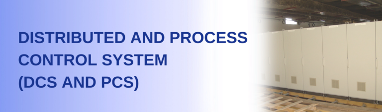 Distributed and Process Control System (DCS and PCS) – Loops Automation
